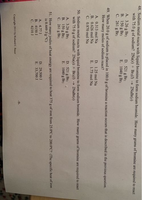 Solved 48. Sodium metal reacts with liquid bromine to form | Chegg.com
