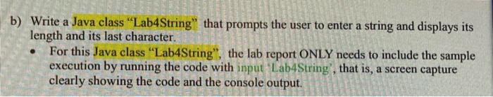 Solved b) Write a Java class "Lab4String" that prompts the | Chegg.com