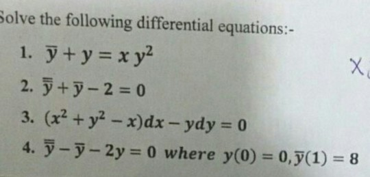 Solved X Solve the following differential equations:- 1. y + | Chegg.com