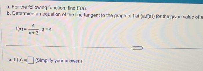 Solved a. For the following function, find f′(a). b. | Chegg.com