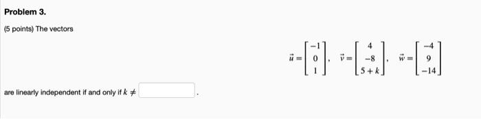 Solved Problem 3. (5 points) The vectors | Chegg.com