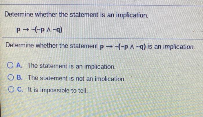 Solved Determine whether the statement is an implication. 99 | Chegg.com