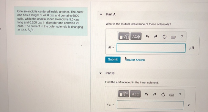 Solved Part A One solenoid is centered inside another. The | Chegg.com