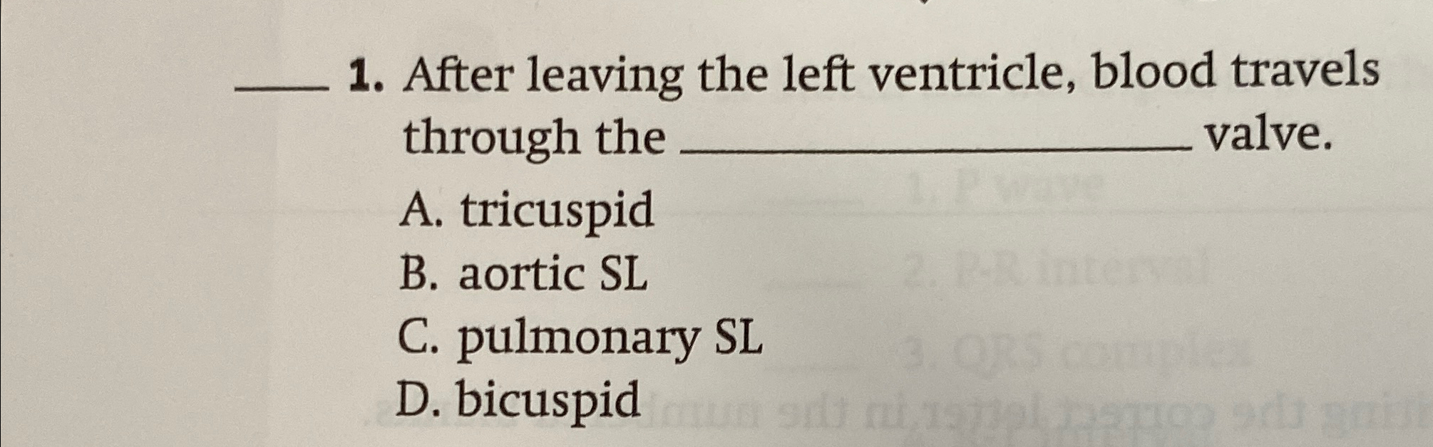 Solved After leaving the left ventricle, blood travels | Chegg.com
