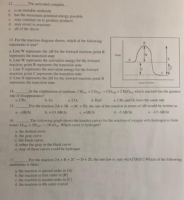 Solved 12. The activated complex... a. is an unstable | Chegg.com