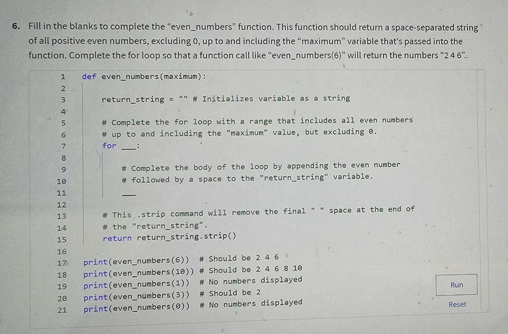 Solved 7. The following code is supposed to add together all | Chegg.com