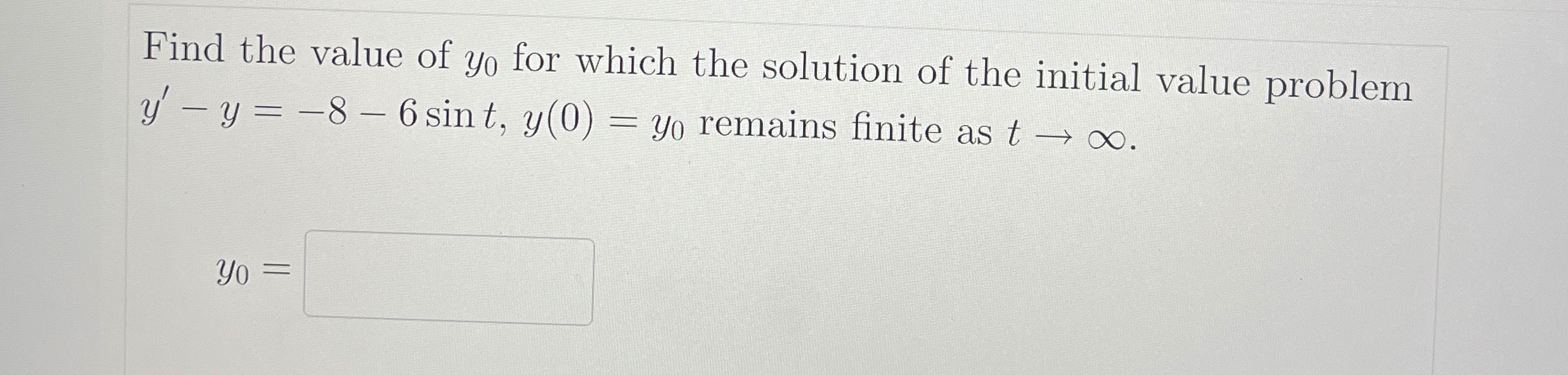 Solved Find the value of y0 for which the solution of the | Chegg.com Solved Find the value of y0 for which the solution of the | Chegg.com