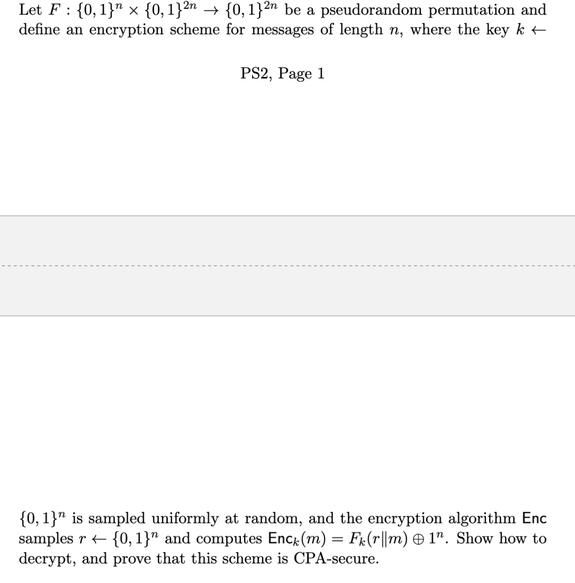 Let F:{0,1}n×{0,1}2n→{0,1}2n ﻿be a pseudorandom | Chegg.com