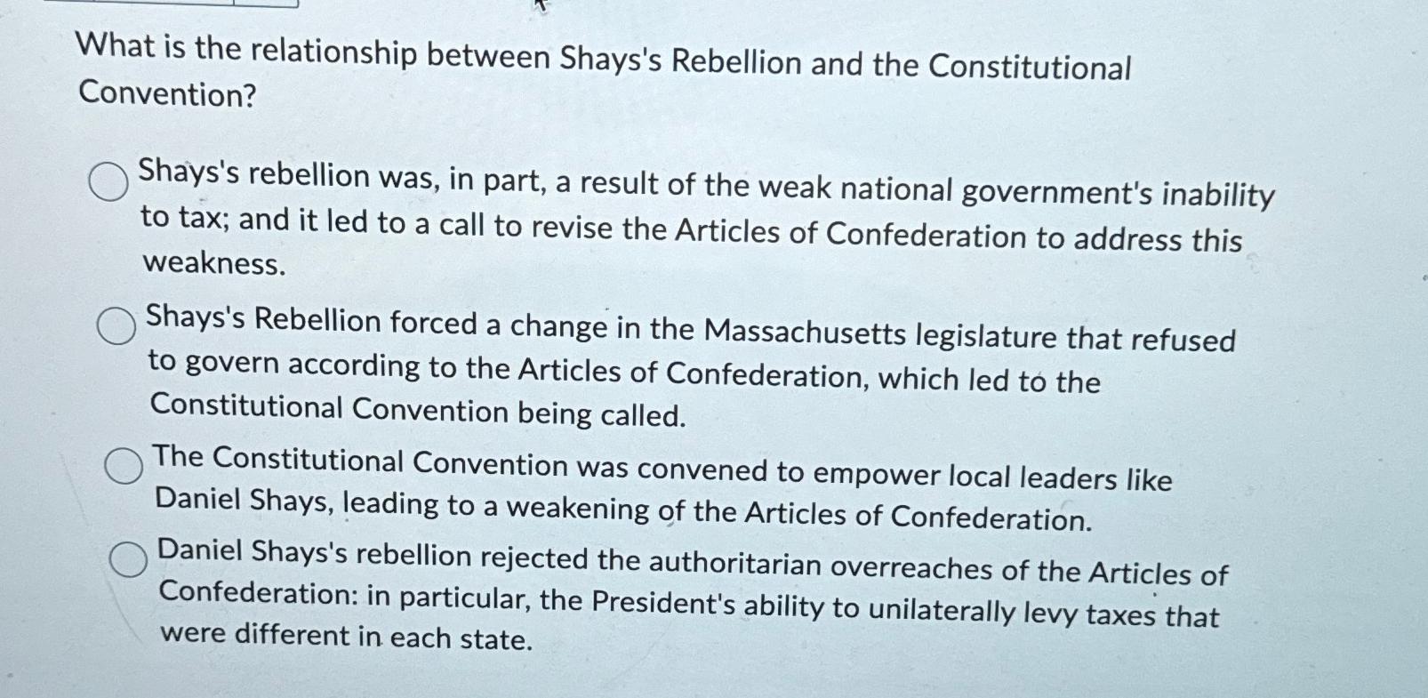 Solved What is the relationship between Shays's Rebellion | Chegg.com