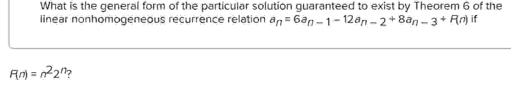 Solved What is the general form of the particular solution | Chegg.com