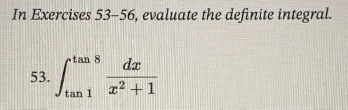 Solved In Exercises 53-56, evaluate the definite integral. | Chegg.com