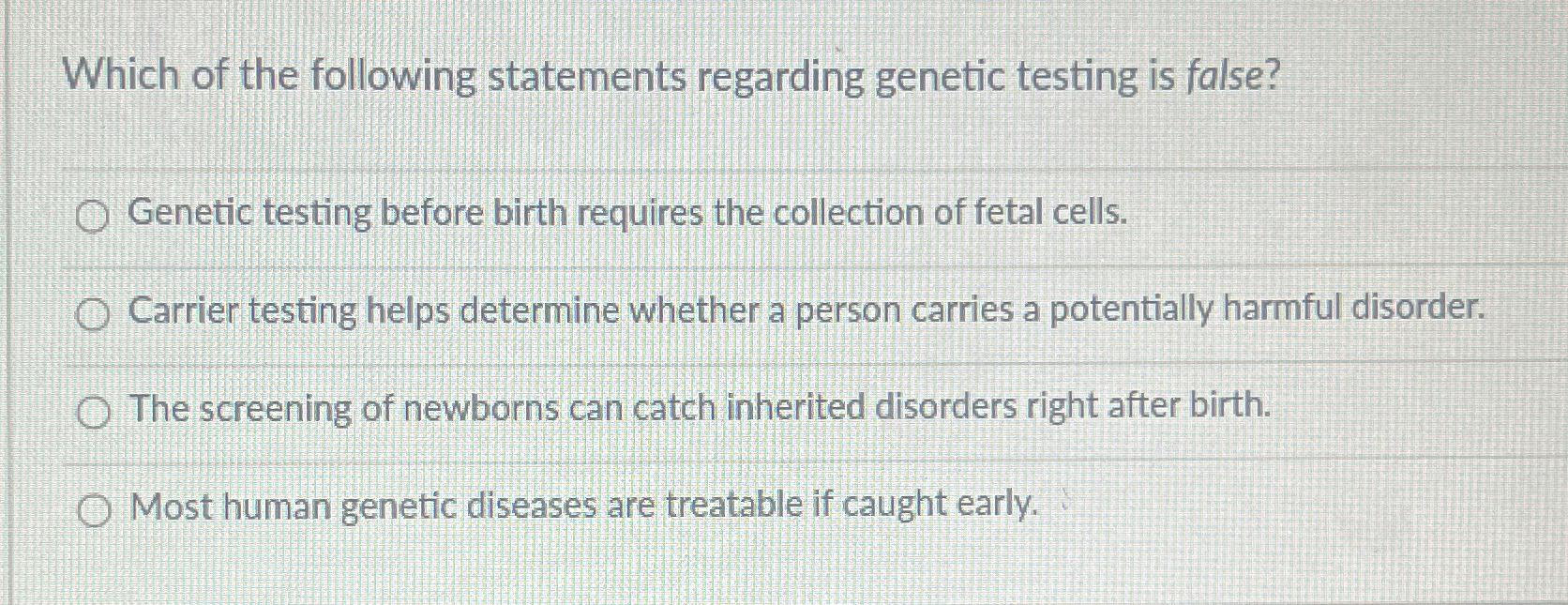 Solved Which of the following statements regarding genetic | Chegg.com