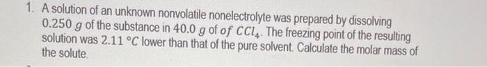 Solved A solution of ab unknown nonelectrolyte was prepared | Chegg.com
