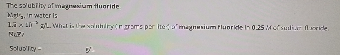 Solved The solubility of magnesium fluoride, MgF2, ﻿in water | Chegg.com