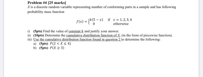 Solved Problem #4 125 marks) X is a discrete random variable | Chegg.com