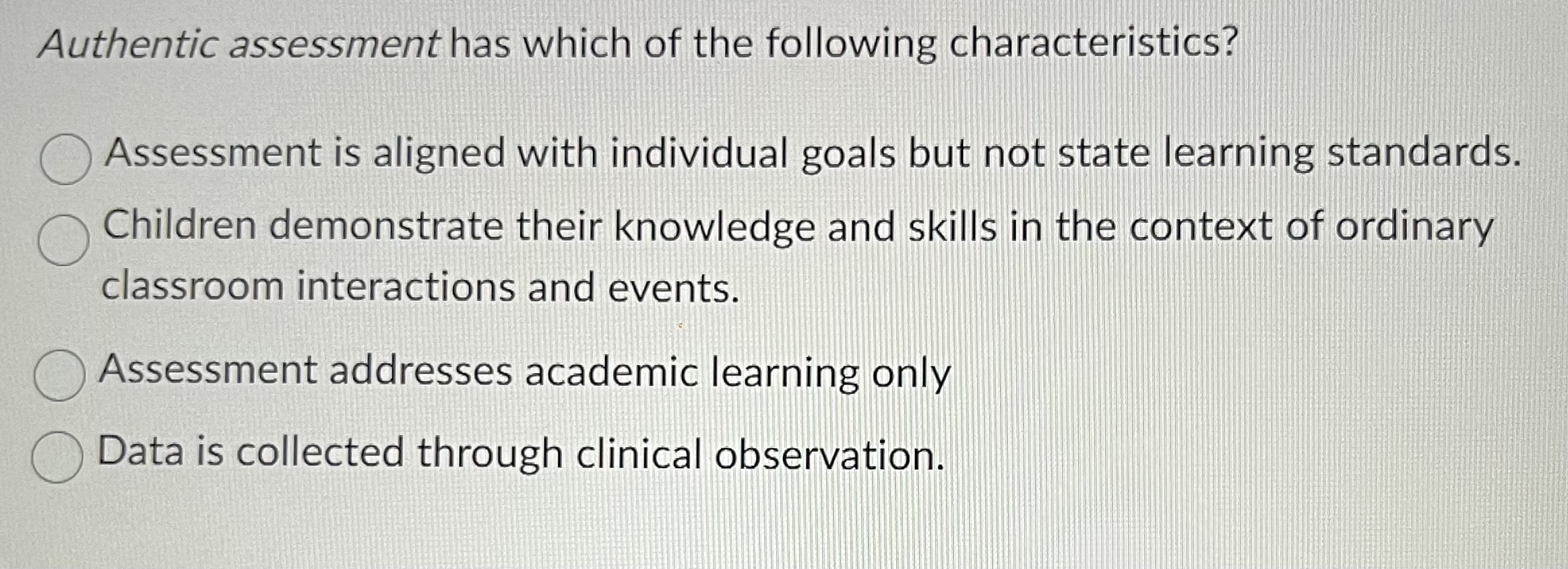 Solved Authentic assessment has which of the following | Chegg.com