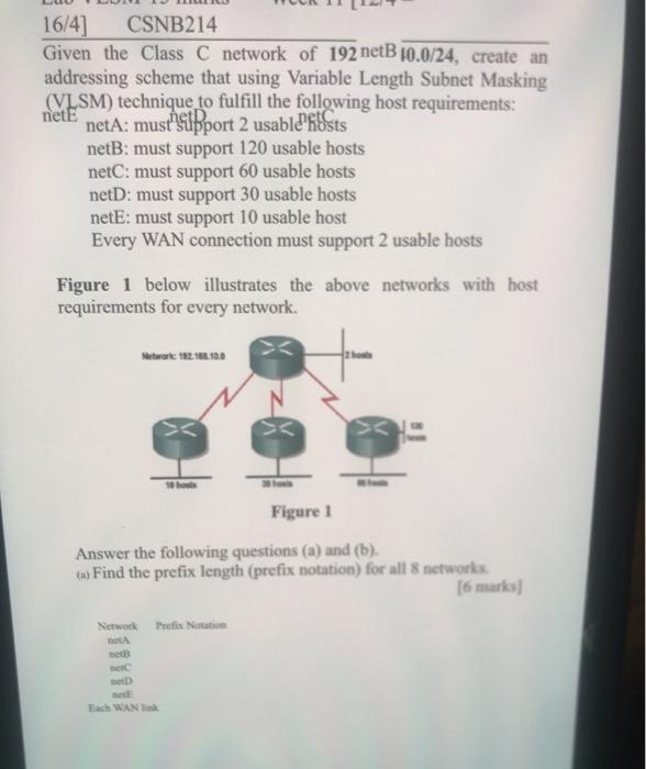 Solved 16/4] CSNB214 Given the Class C network of 192 netB | Chegg.com