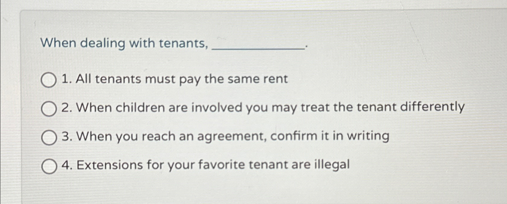 Solved When dealing with tenants,All tenants must pay the | Chegg.com