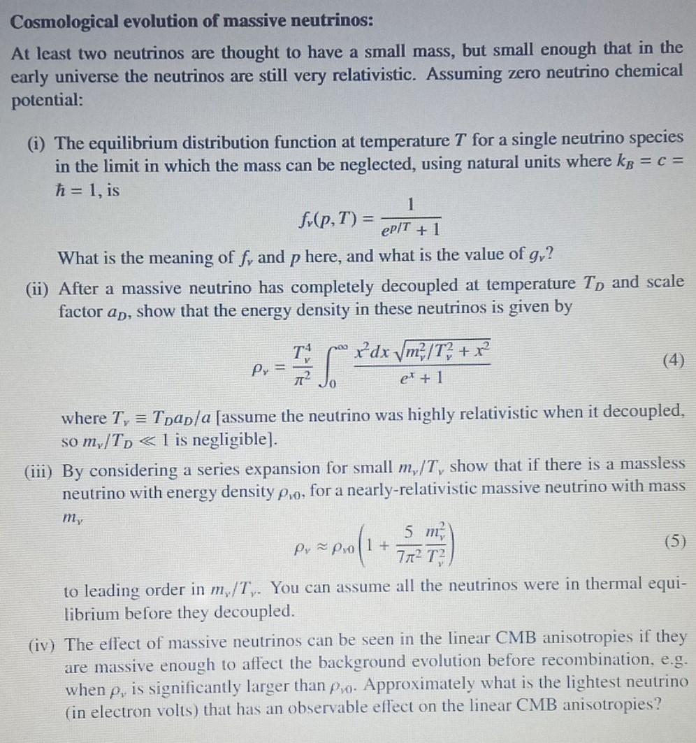 Solved Cosmological evolution of massive neutrinos: At least | Chegg.com