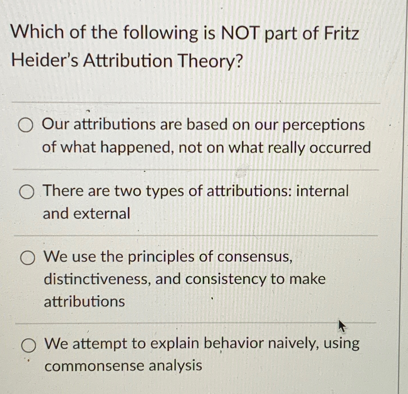 Solved Which of the following is NOT part of Fritz Heider's | Chegg.com