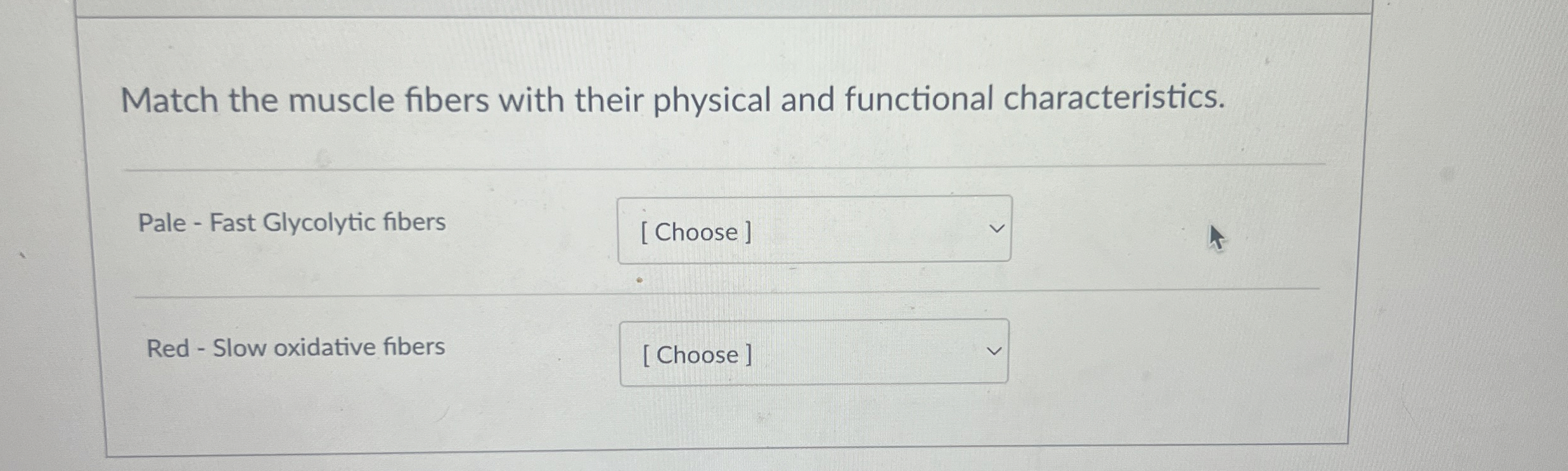 Solved Match the muscle fibers with their physical and | Chegg.com