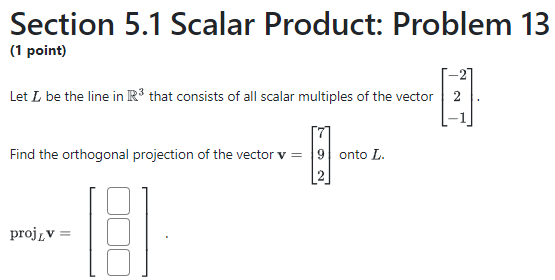 Solved Let L ﻿be the line in R3 ﻿that consists of all scalar | Chegg.com