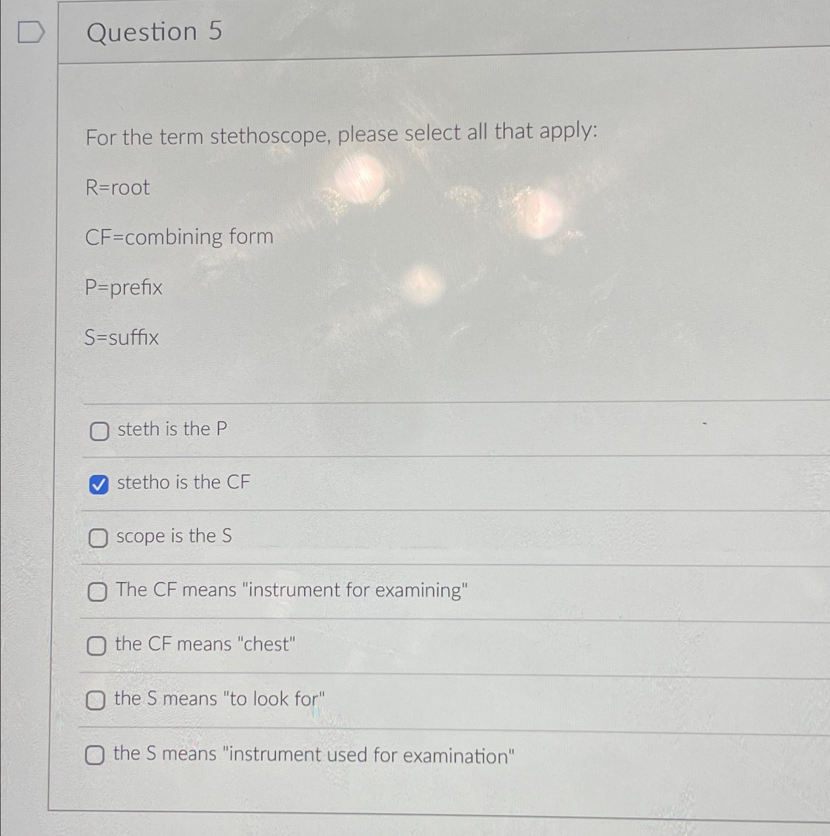 Solved Question 5For the term stethoscope, please select all | Chegg.com