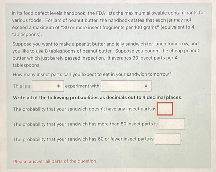 Solved In its food defect levels handbook, the FDA lists the | Chegg.com