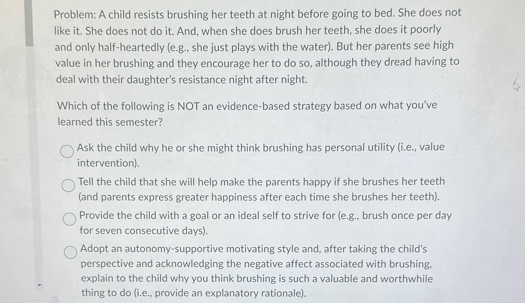 Solved Problem: A child resists brushing her teeth at night | Chegg.com