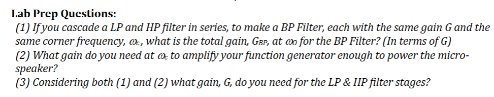 Solved Lab Prep Questions:(1) ﻿If you cascade a LP and HP | Chegg.com