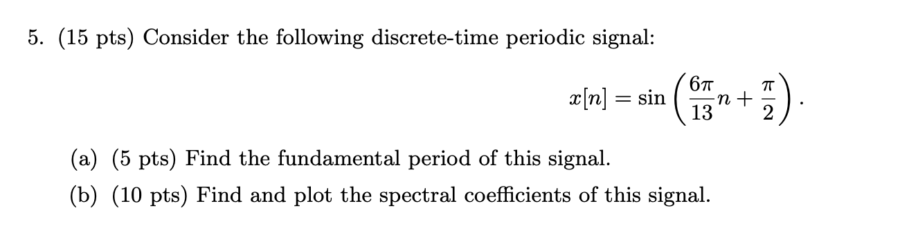 Solved (15 pts) Consider the following discrete-time | Chegg.com Solved (15 pts) Consider the following discrete-time | Chegg.com