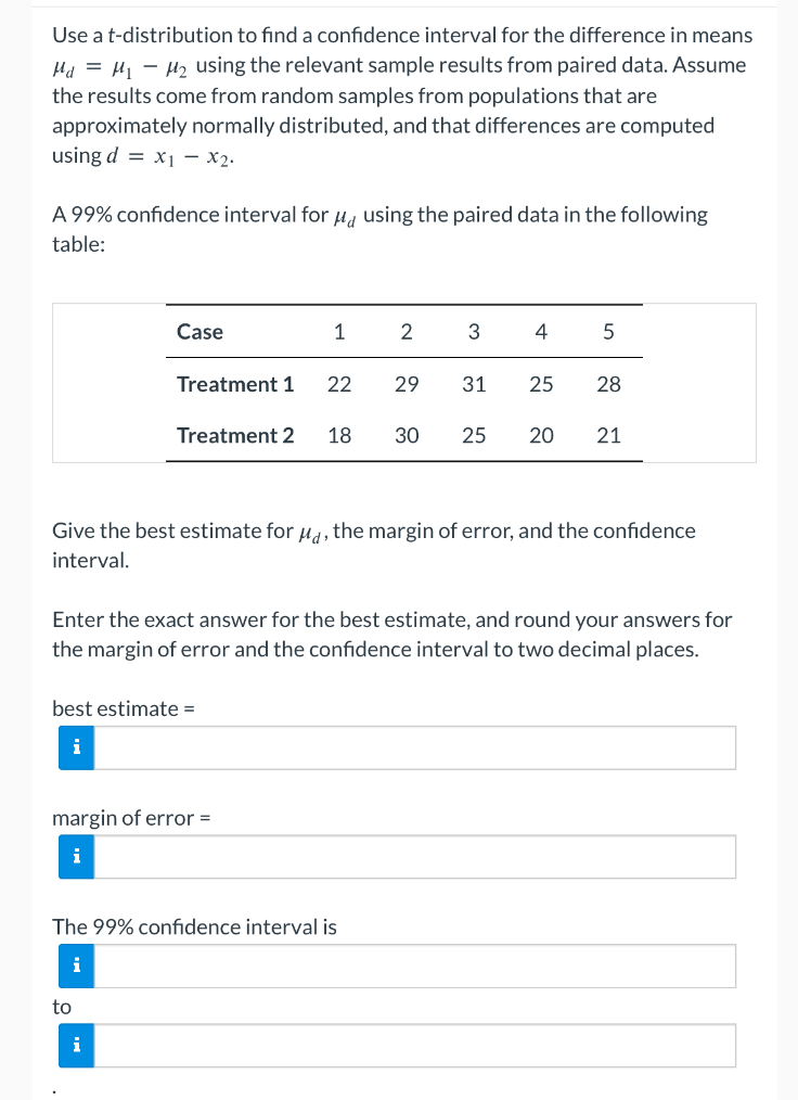 Solved Use a t-distribution to find a confidence interval | Chegg.com