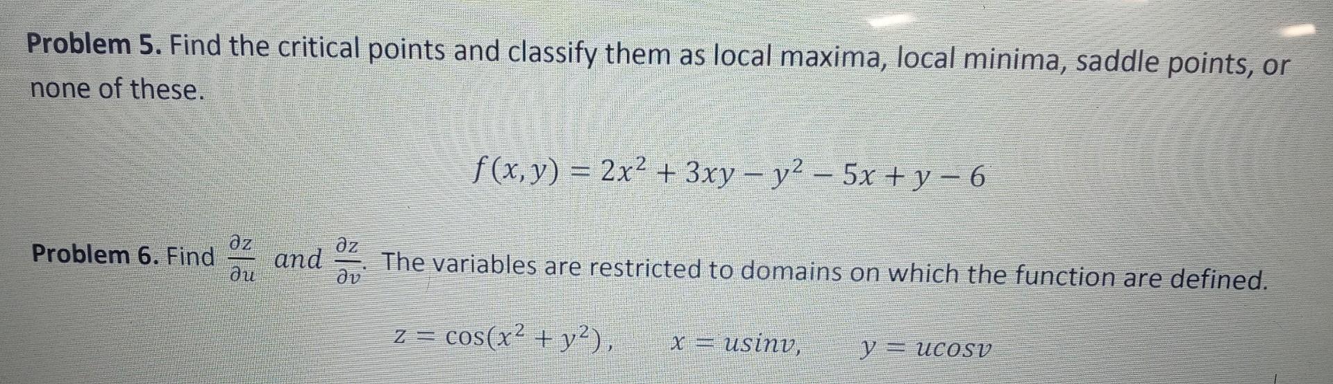 Solved Problem 5. Find the critical points and classify them | Chegg.com
