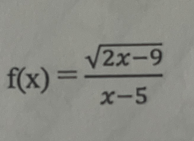 Solved f(x)=2x-92x-5domain in interval notation | Chegg.com