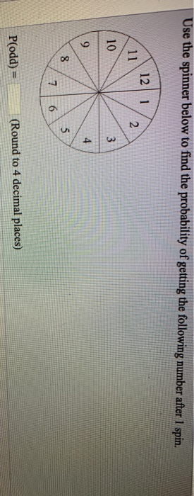 Solved Use the spinner below to find the probability of | Chegg.com
