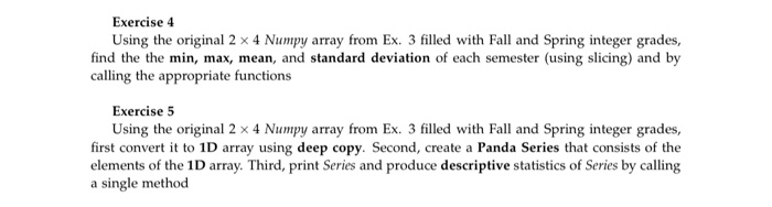 Solved Exercise 4 Using The Original 2 X 4 Numpy Array From 9655
