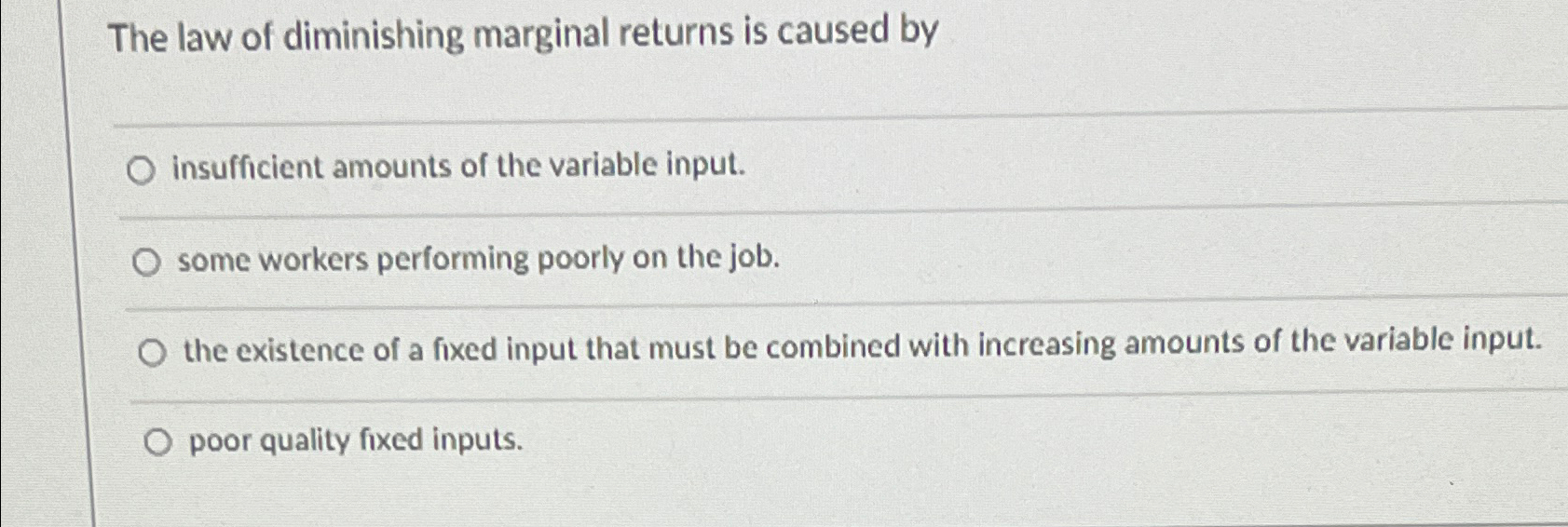 Solved The law of diminishing marginal returns is caused | Chegg.com