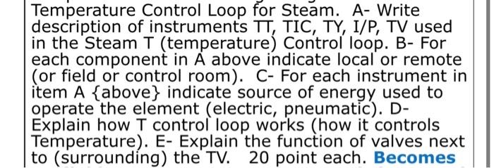 Solved Temperature Control Loop for Steam. A- Write | Chegg.com
