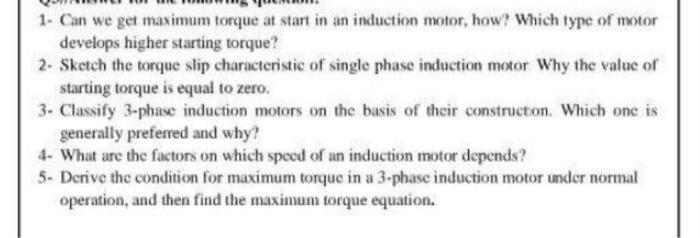 Solved 1- Can we get maximum torque at start in an induction | Chegg.com