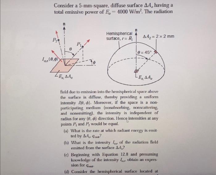 Solved Consider a 5-mm-square, diffuse surface AA, having a | Chegg.com