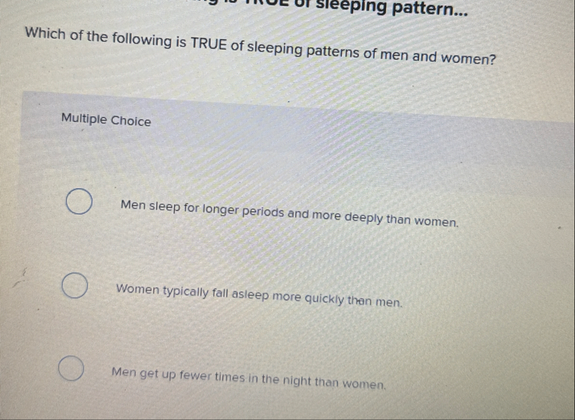 Solved Which of the following is TRUE of sleeping patterns | Chegg.com
