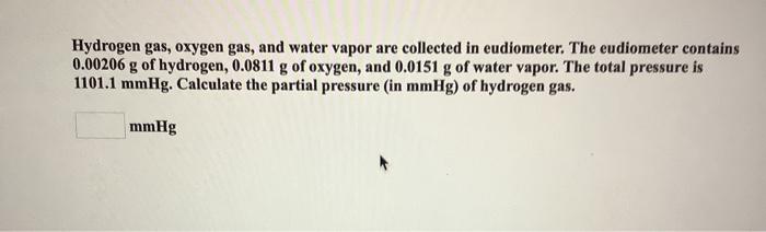 Solved Hydrogen gas, oxygen gas, and water vapor are | Chegg.com