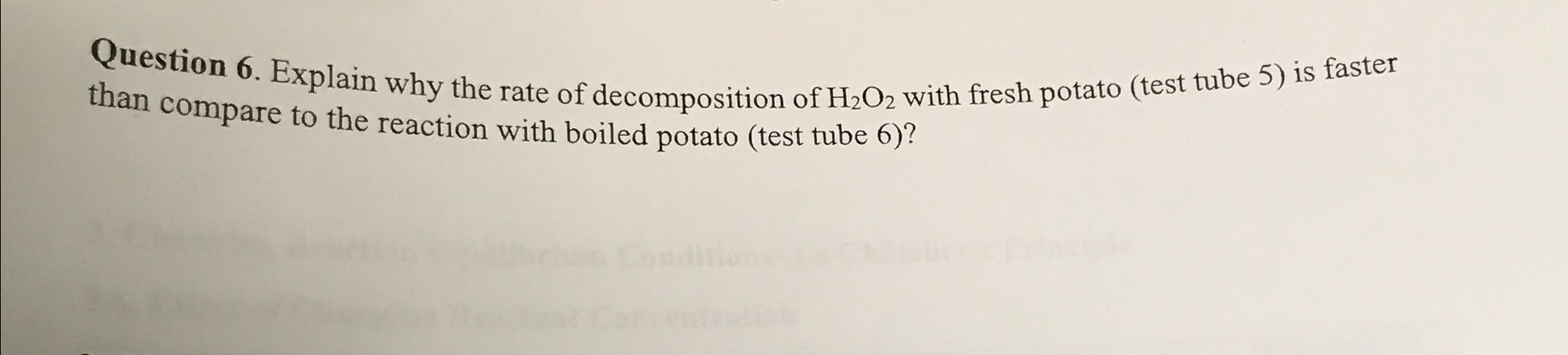 Solved Question 6. ﻿Explain why the rate of decomposition of | Chegg.com