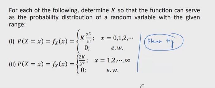 Solved For each of the following, determine K so that the | Chegg.com