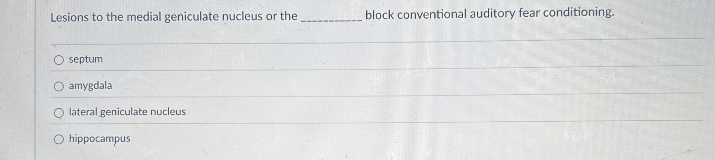 Solved Lesions to the medial geniculate nucleus or the q, | Chegg.com