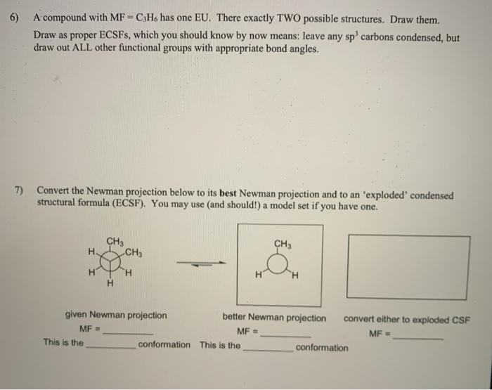 Solved 6) A compound with MF - C3H. has one EU. There | Chegg.com
