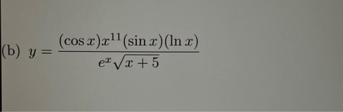 Solved y=exx+5(cosx)x11(sinx)(lnx) | Chegg.com