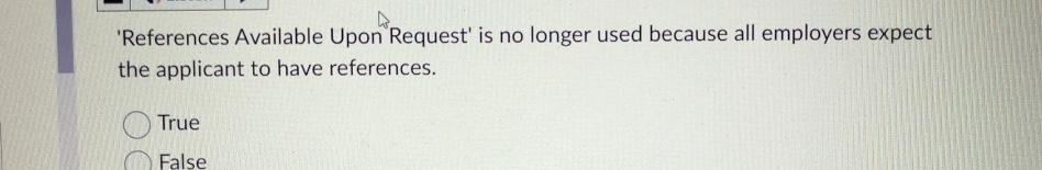 Solved 'References Available Upon Request' is no longer used | Chegg.com