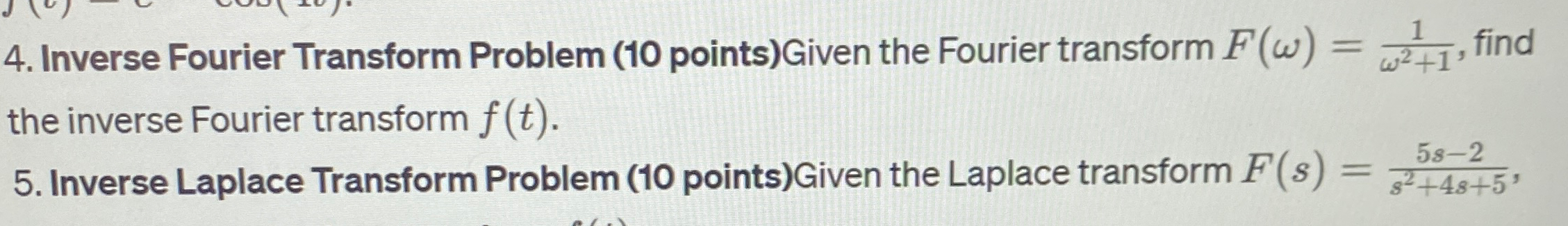 Inverse Fourier Transform Problem 10 ﻿points Given