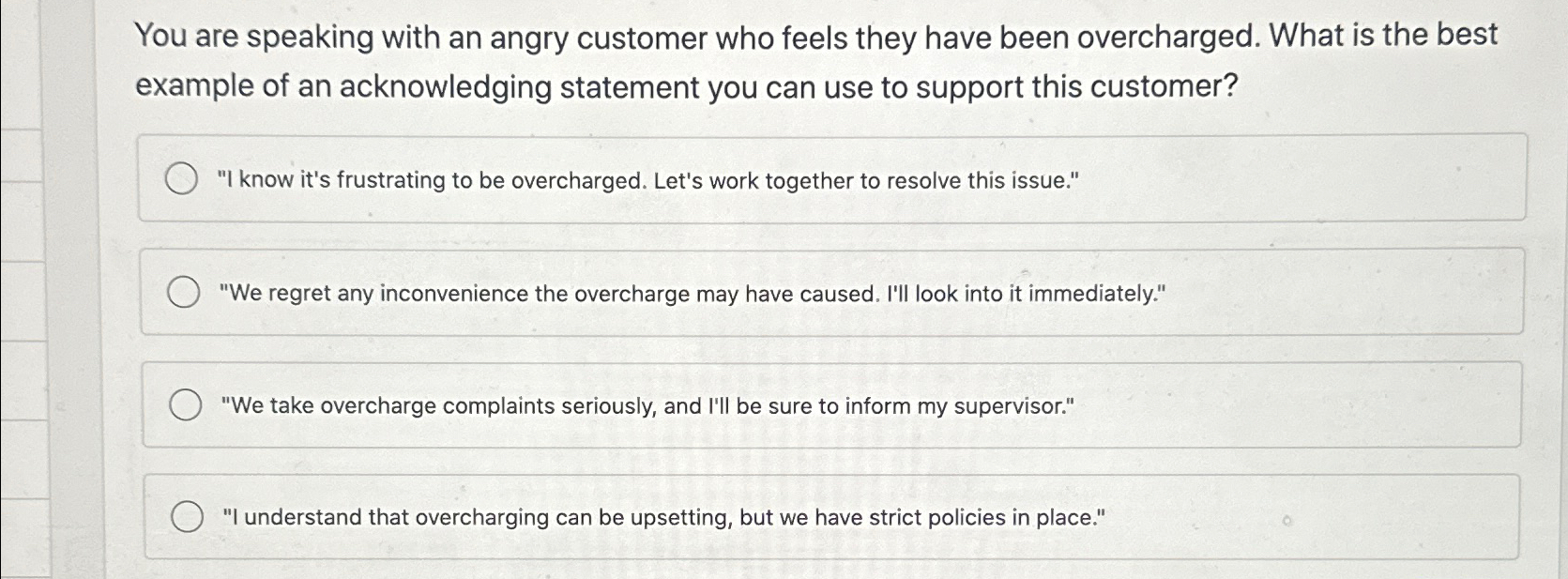 Solved You are speaking with an angry customer who feels | Chegg.com